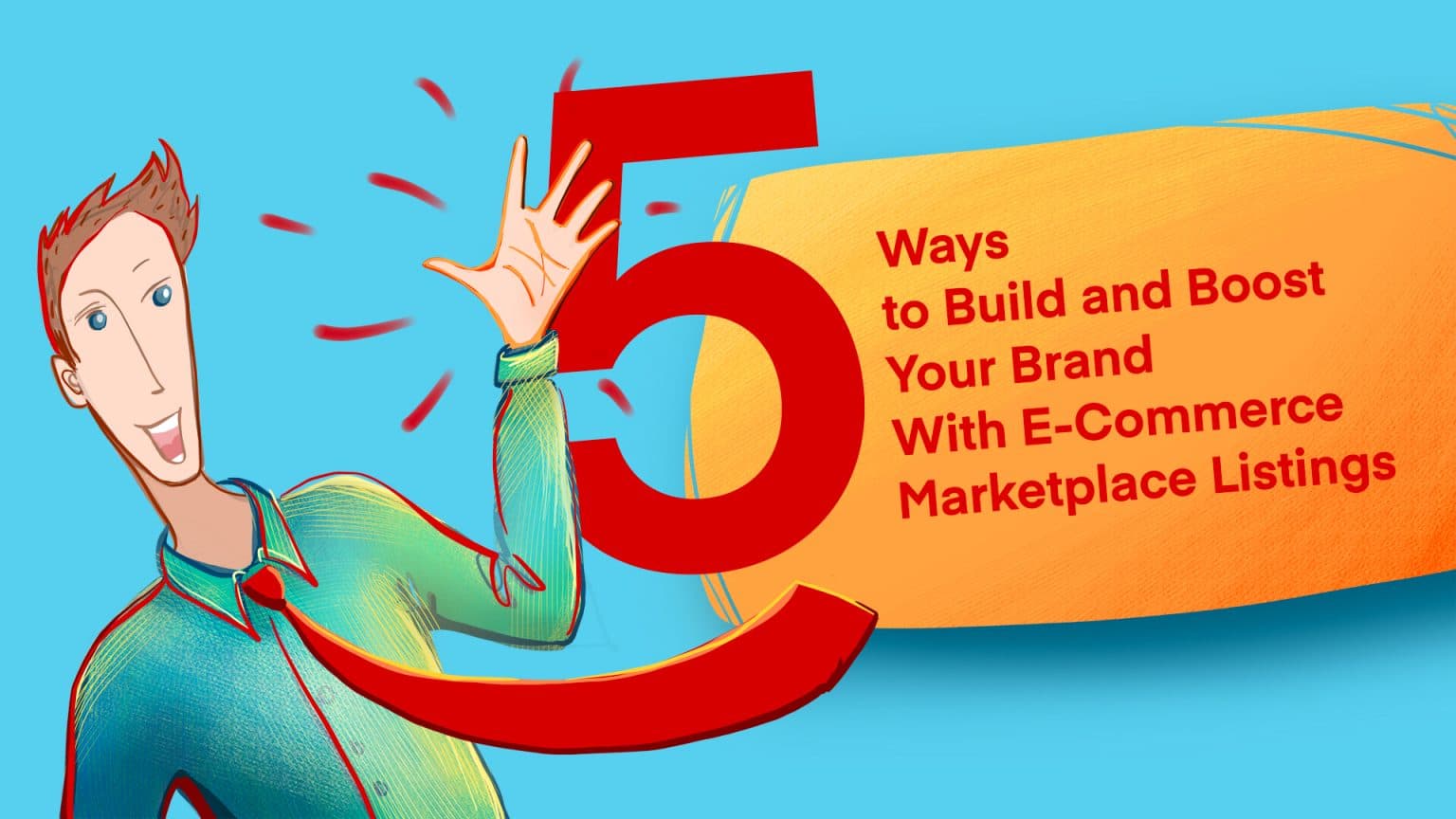 5 Ways to Build and Boost Your Brand With E-commerce Marketplace ...