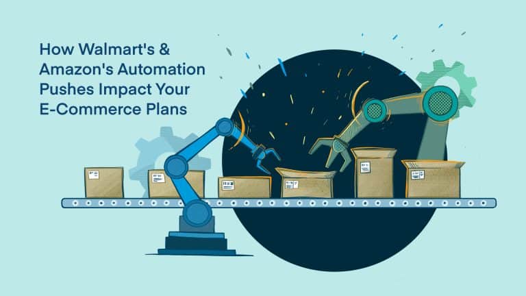 How Walmart's & Amazon's Automation Pushes Impact Your E-commerce Plans ...
