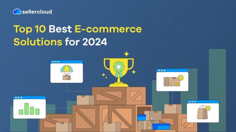 What’s the Best E-commerce Solution for 2024? | Sellercloud