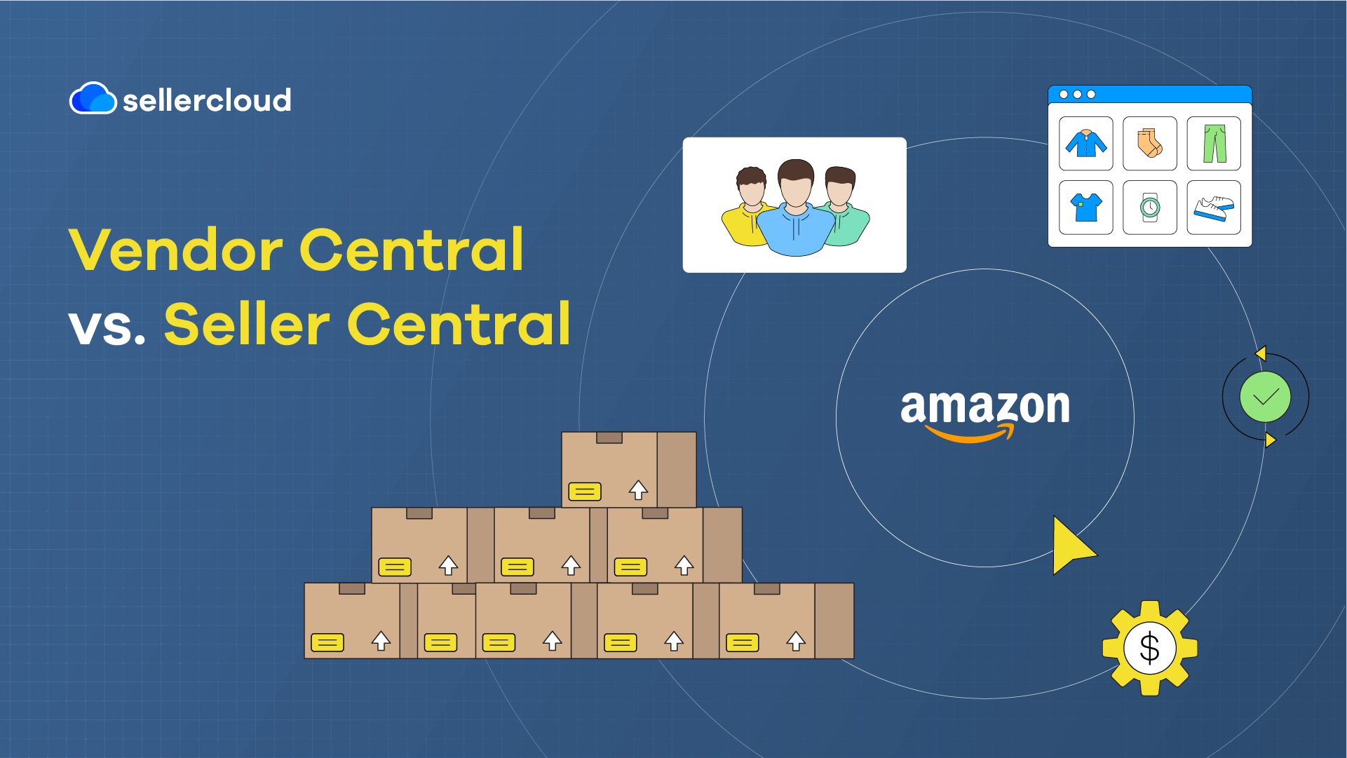 Vendor Central vs. Seller Central | Sellercloud