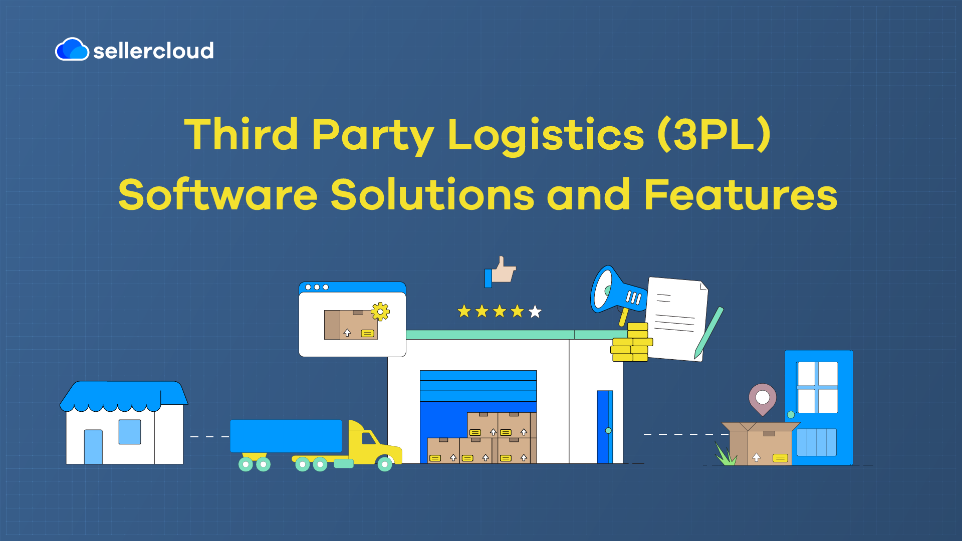 Third Party Logistics (3PL) Software Solutions and Features | Sellercloud
