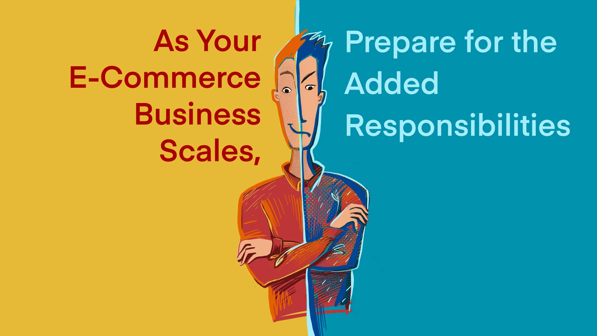 As Your Ecommerce Business Scales, Prepare for the Added ...