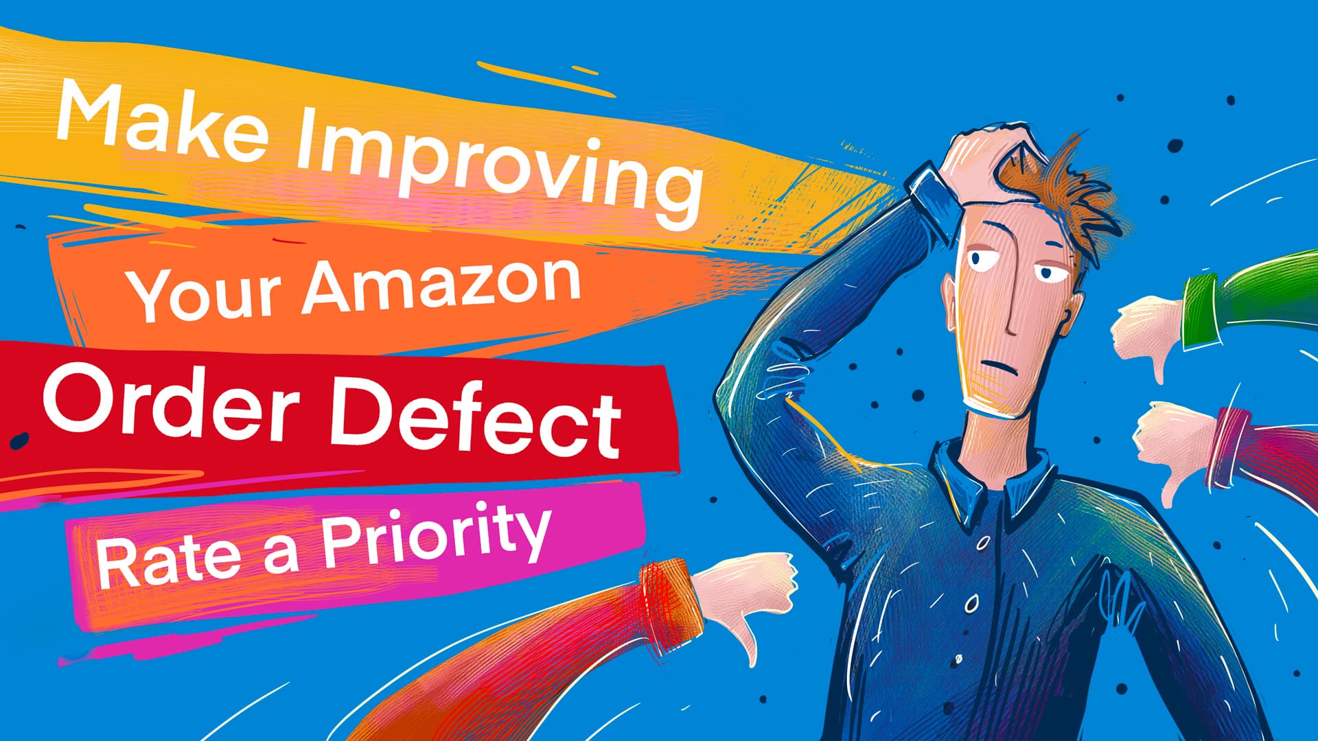 Make Improving Your Amazon Order Defect Rate a Priority | Sellercloud