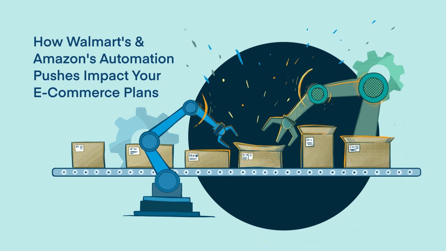 How Walmart's & Amazon's Automation Pushes Impact Your Ecommerce Plans ...