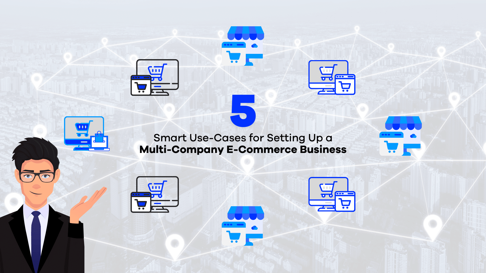 5 Smart Use Cases for Setting Up a Multi-Company Ecommerce Business ...
