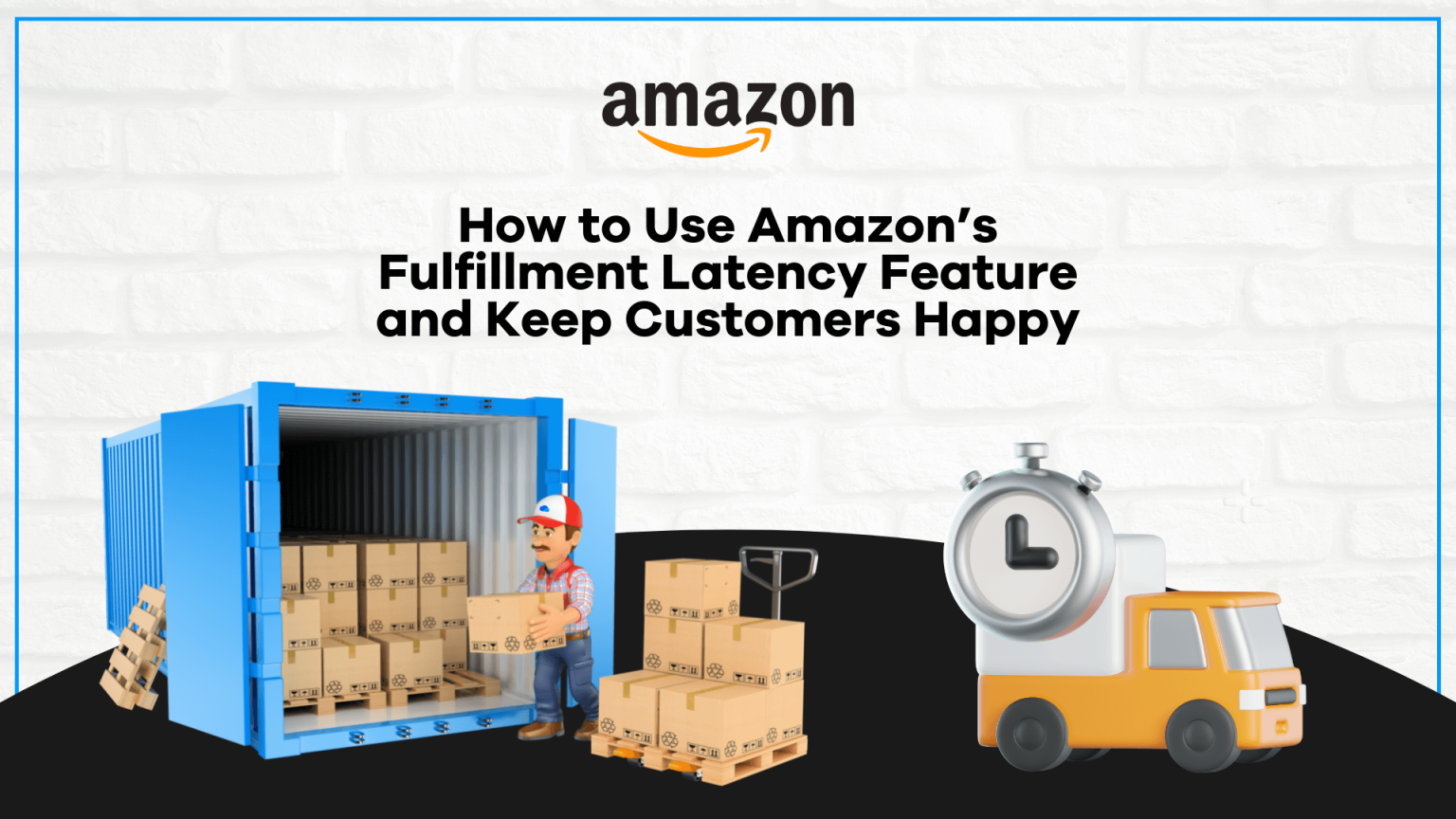 How to Use Amazon’s Fulfillment Latency Feature and Keep Customers ...