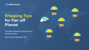 Top 20 Practical Shipping Tips for Small Businesses | Sellercloud
